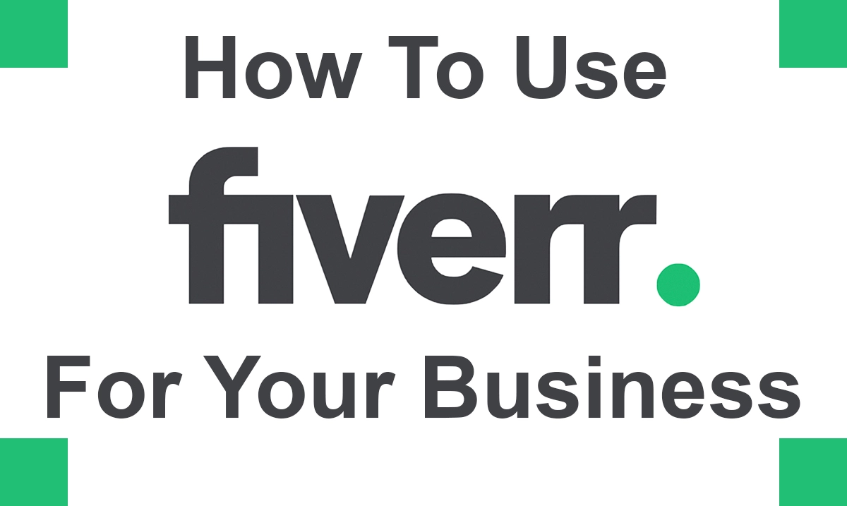 How to Find the Right Fiverr Expert - TechBLG – The Business Blog for ...